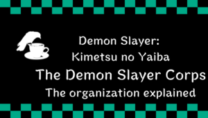 Key Facts and organization of The Demon Slayer Corps | Kimetsu Cafe